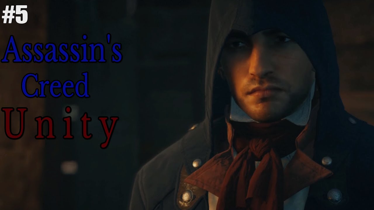 ASSASSIN'S CREED UNITY PS5 Walkthrough Gameplay Part 5 - La Touche ...