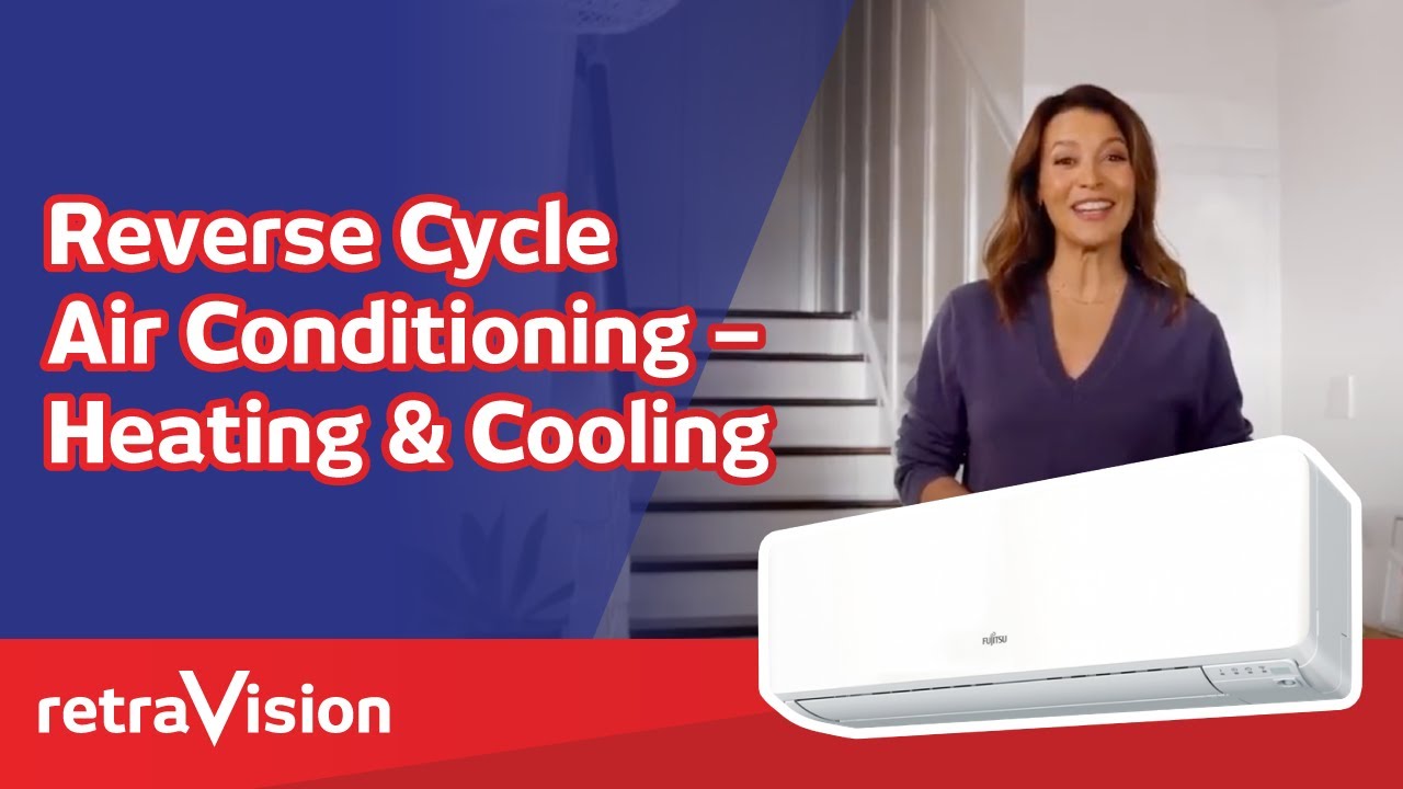 Reverse Cycle Air Conditioning - Heating & Cooling - YouTube