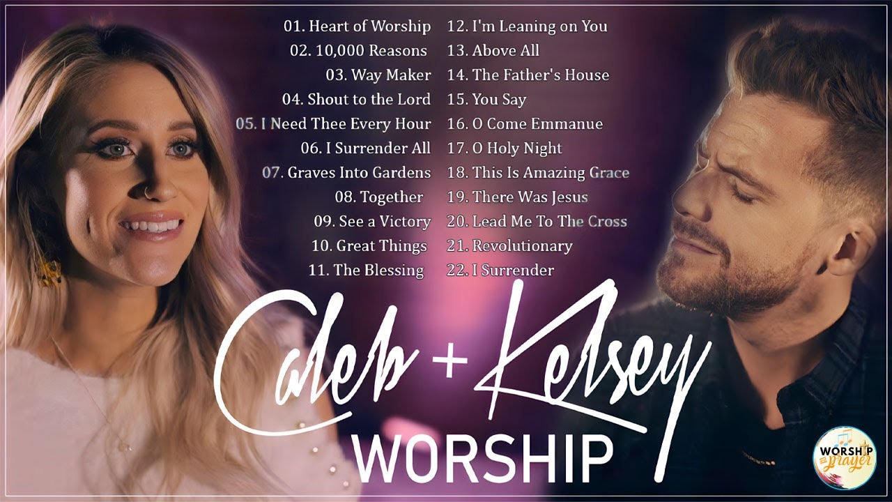Caleb and Kelsey Worship Songs 2023 Greatest Hits 🙌🏽Popular English ...