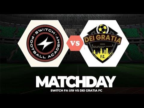 Switch FA VS Dei Gratia FC - YouTube