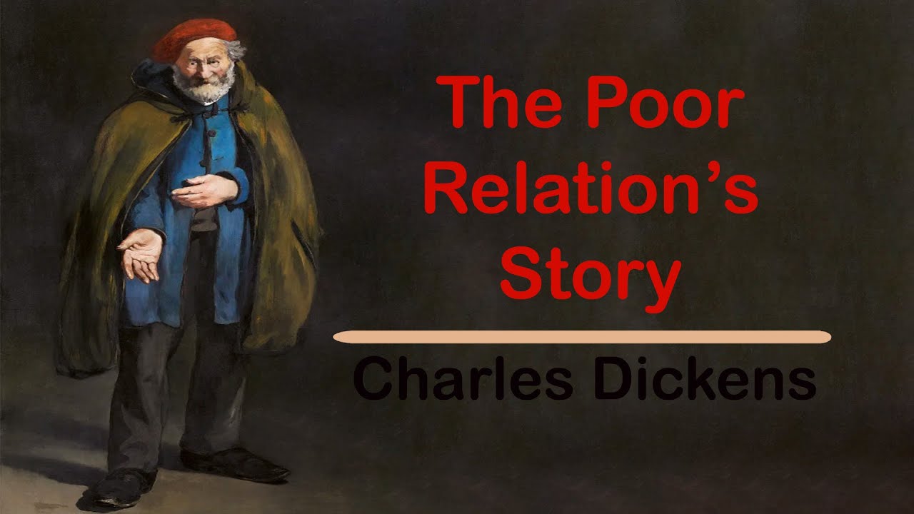 The Poor Relation’s Story | by Charles Dickens | [Full Audiobook with ...