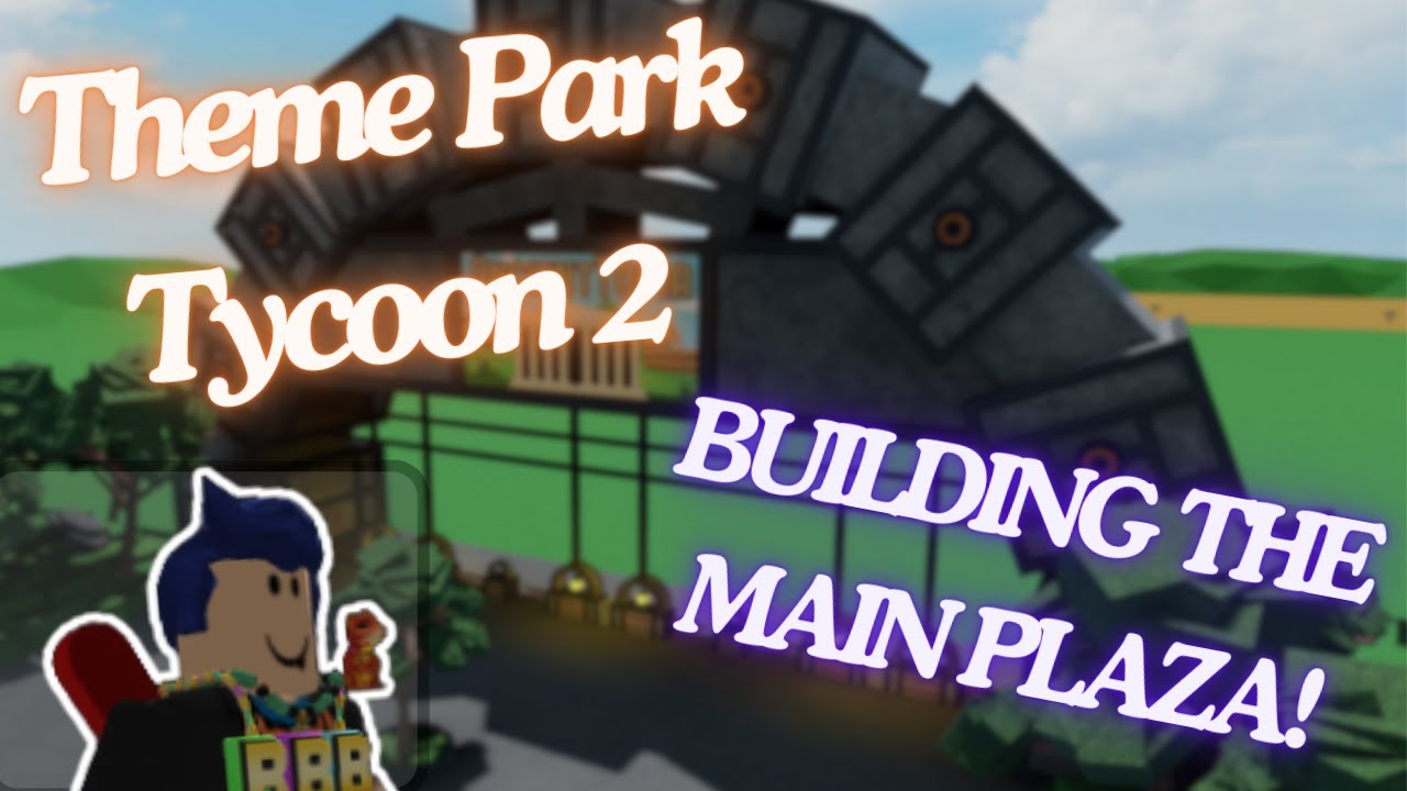 🔴 LIVE - BUILDING the MAIN PLAZA! - Roblox Theme Park Tycoon 2🔴 - YouTube