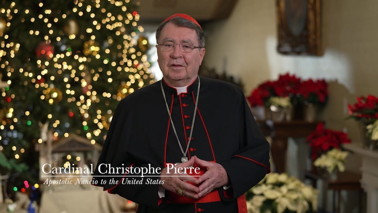 Christmas Greeting from Cardinal Christophe Pierre, Apostolic Nuncio to ...