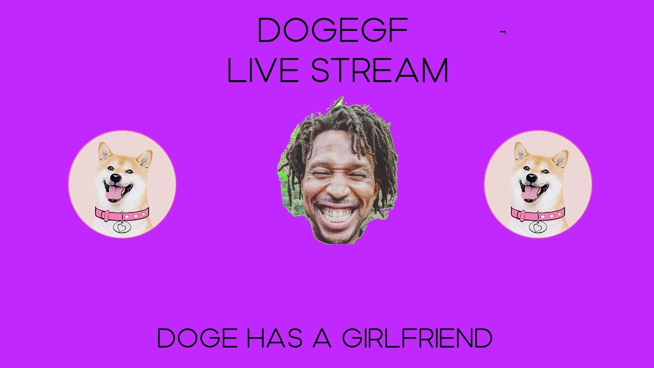 DOGEGF LIVE CHAT + CHAT !!!! - YouTube
