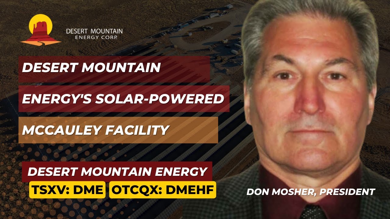 Desert Mountain Energy's Solar-Powered McCauley Facility (TSX-V: DME ...