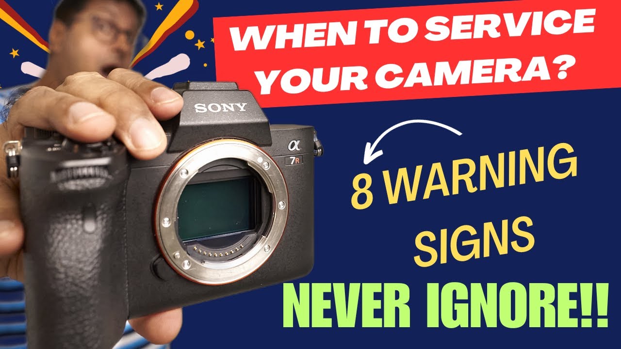 When To SERVICE Your CAMERA? - 8 WARNING Signs! - YouTube