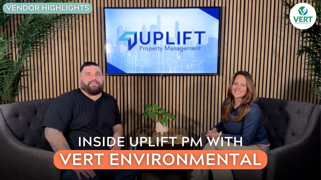 Inside Uplift Property Management with VERT Environmental - YouTube