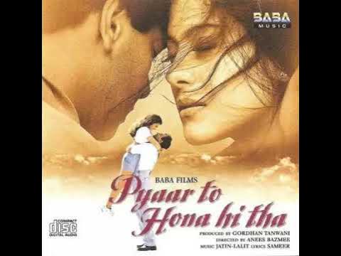 Pyaar To Hona Hi Tha (Title Song) | Pyaar To Hona Hi Tha | Remo Fernandes I Full Song (320 kbps ...