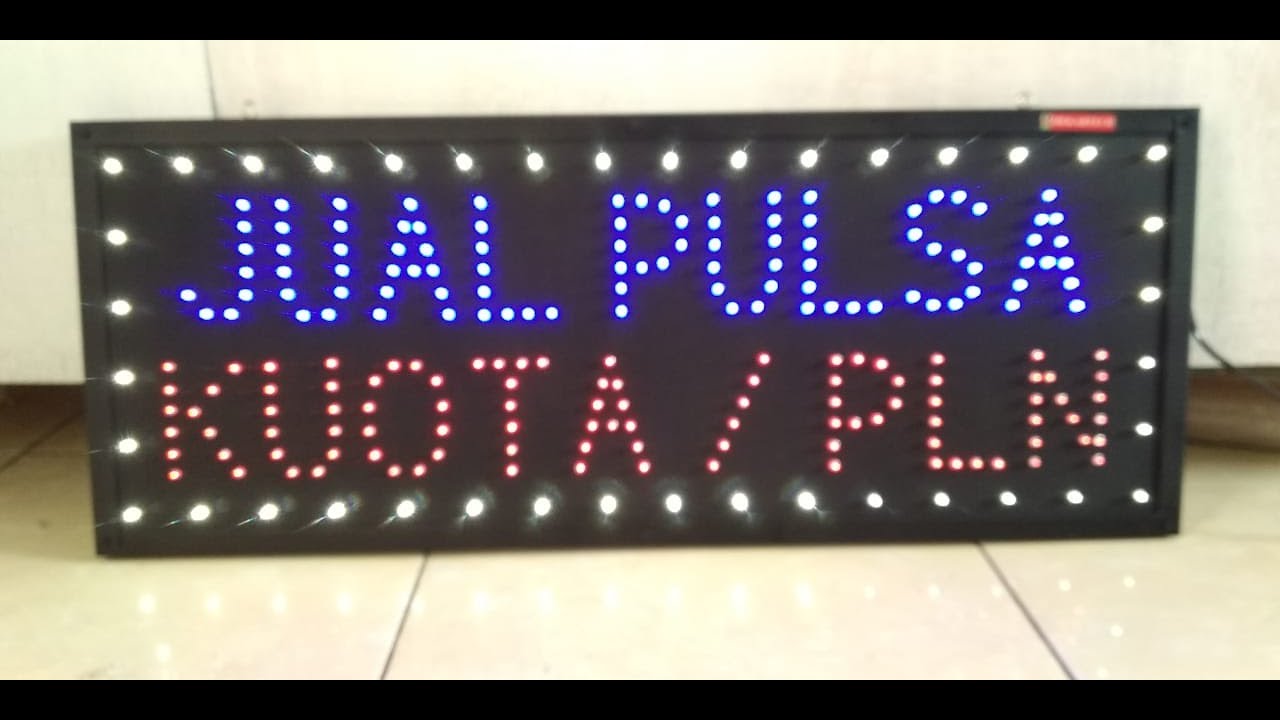 JUAL Papan Tulisan Lampu Led Sign Display Jual Pulsa Kuota Pln Best ...