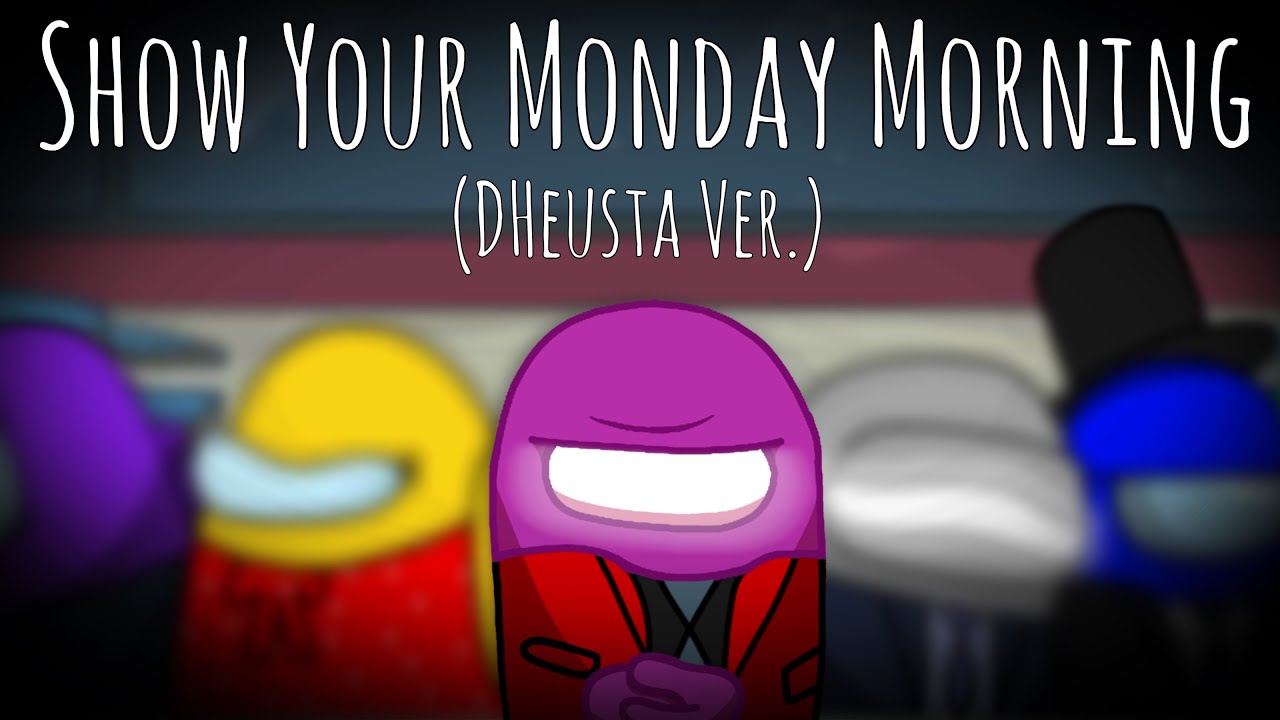 [TOURNAMENT] Show Your Monday Morning [DHeusta Ver.] (DHeusta x CG5 ...