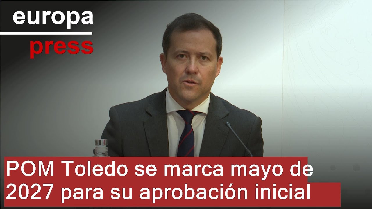 POM Toledo se marca mayo de 2027 para su aprobación inicial - YouTube