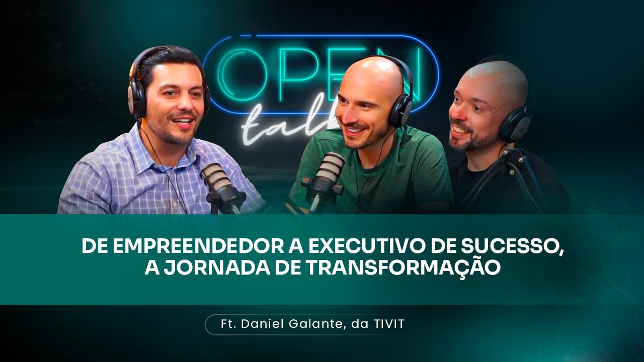 DE EMPREENDEDOR A EXECUTIVO DE SUCESSO (Ft. Daniel Galante da TIVIT ...