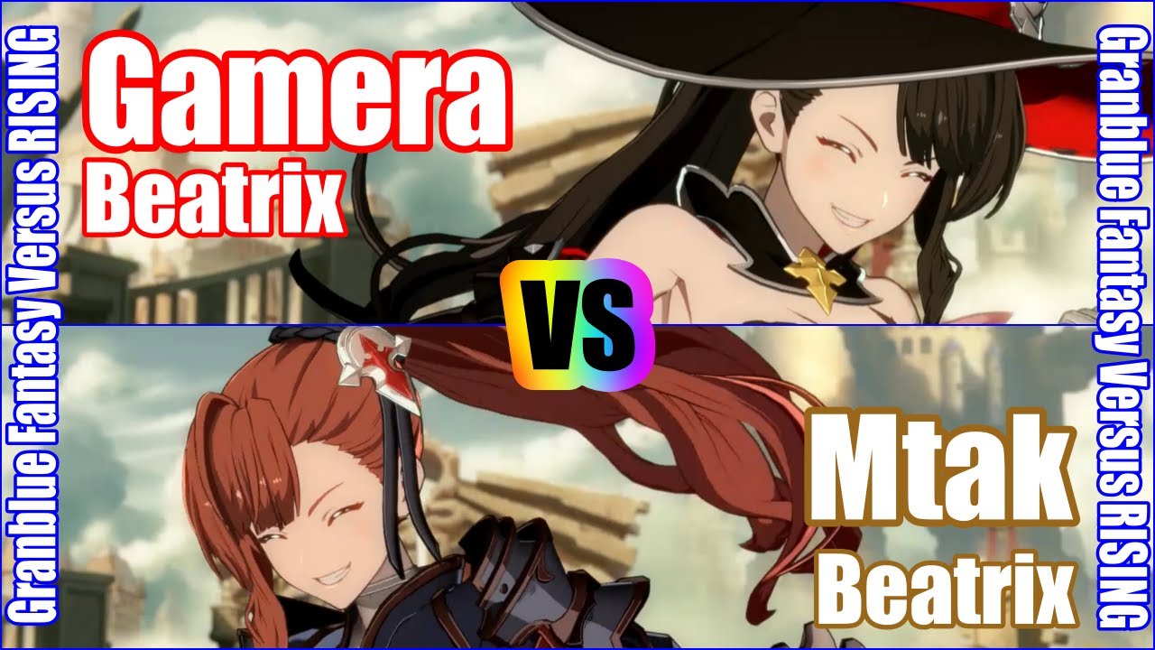 [GBVSR] (4K) Granblue Fantasy Versus Rising Rank match Gamera (Beatrix ...