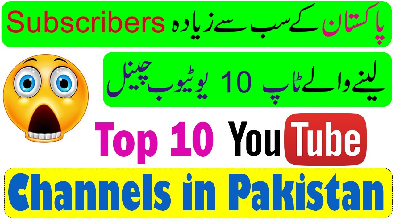 Top 10 Most Subscribed YouTube Channels in Pakistan - YouTube