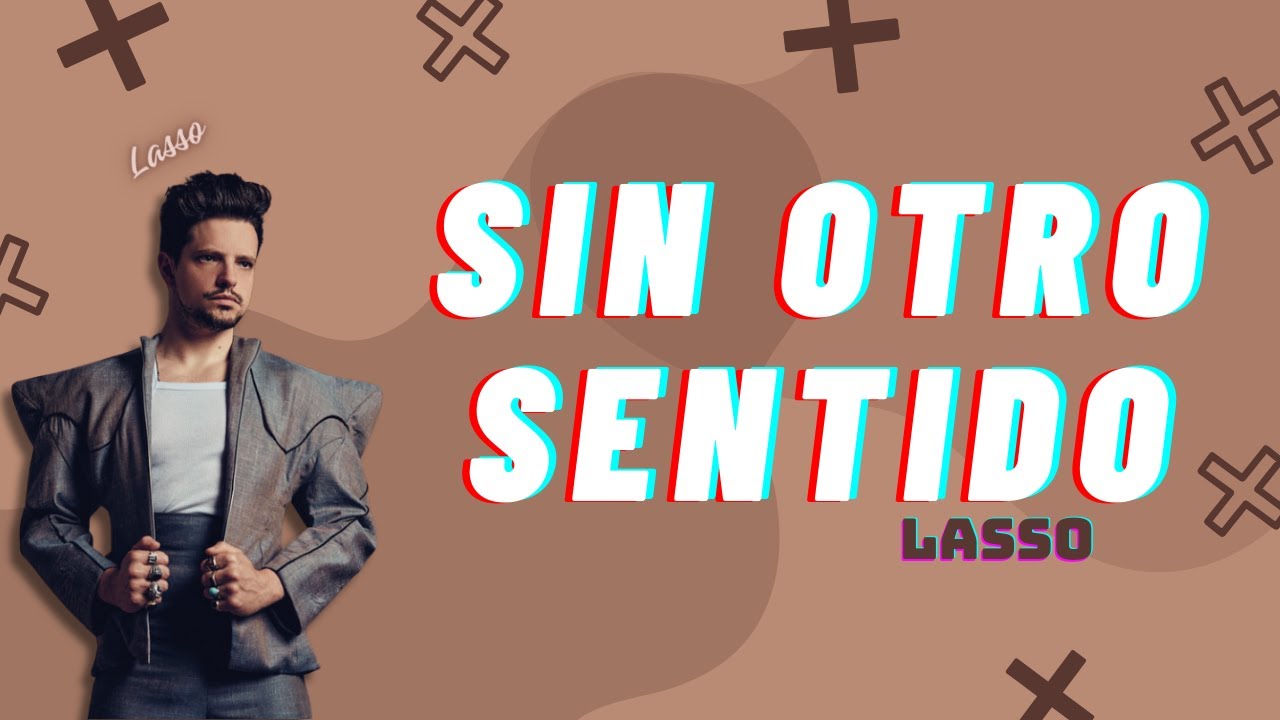 Lasso - Sin Otro Sentido (Letra) - Mix Reggaeton 2024 - YouTube
