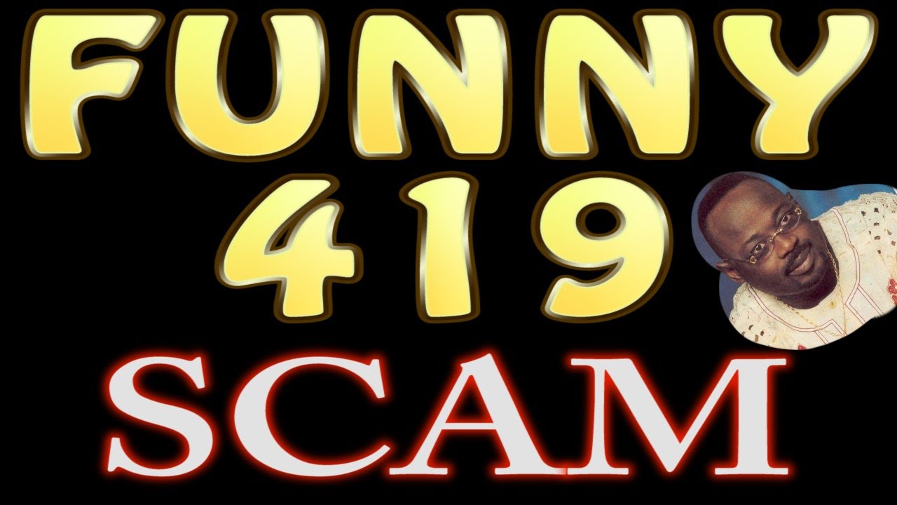 Funny 419 scam emails 1 - YouTube