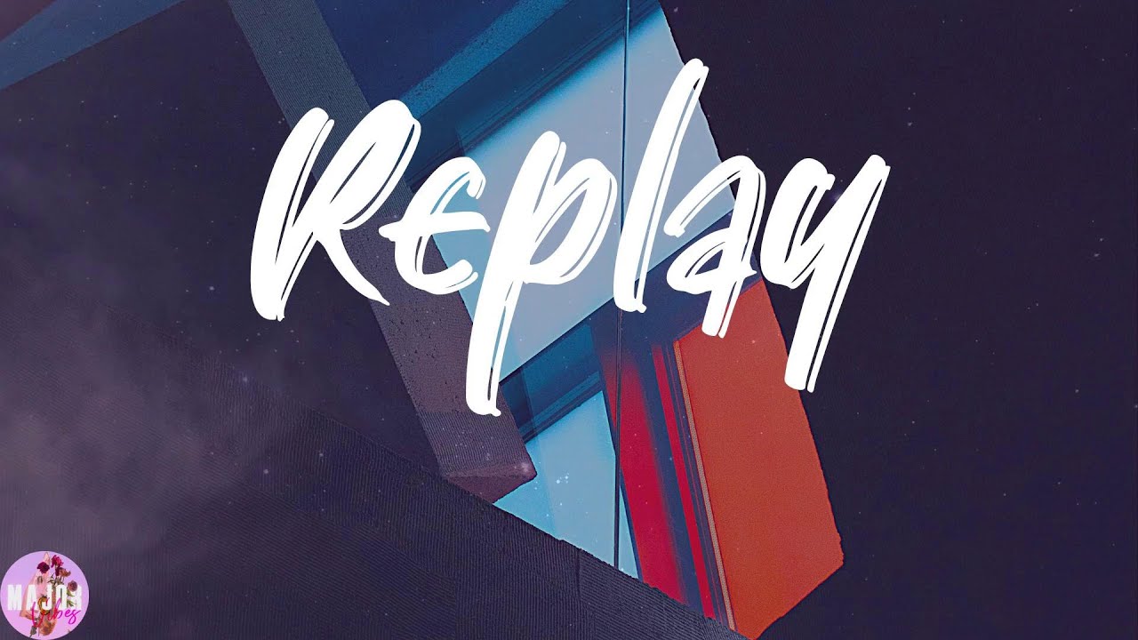 Iyaz - Replay (Lyrics) - YouTube
