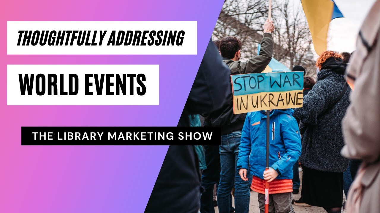 3 Tips To Thoughtfully Address World Events With Your Library ...