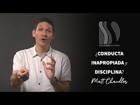Conducta inapropiada y disciplina Matt Chandler - YouTube