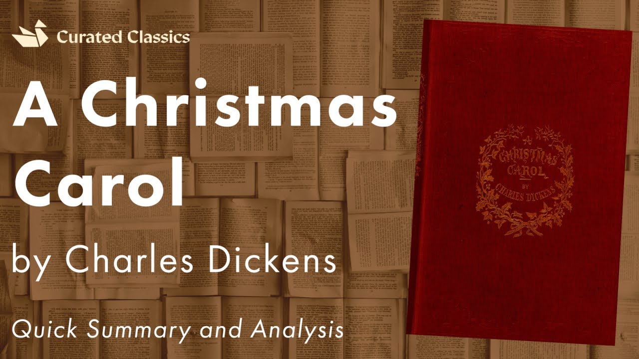 A Christmas Carol by Charles Dickens - Quick Summary & Analysis - YouTube