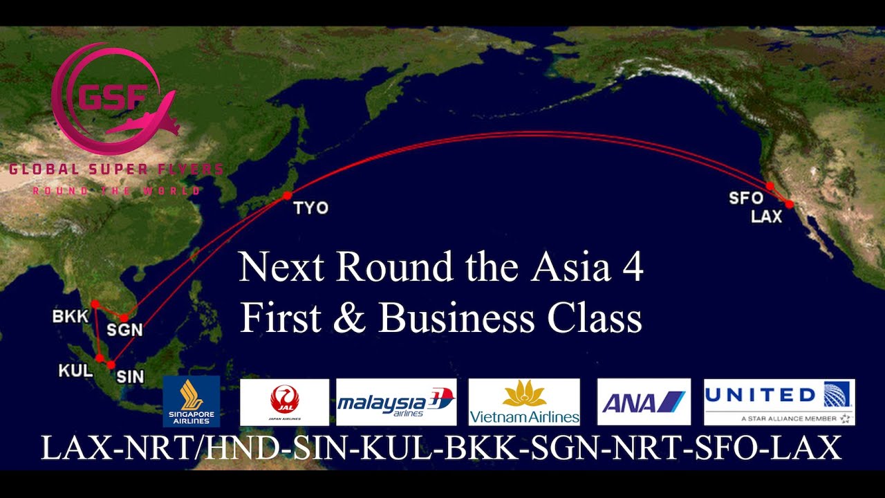 Next Round the Asia 4, First & Business Class - YouTube