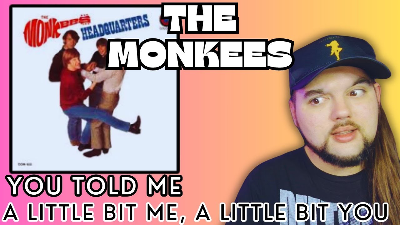 The Monkees "You Told Me" & "A Little Bit Me, A Little Bit You" First ...