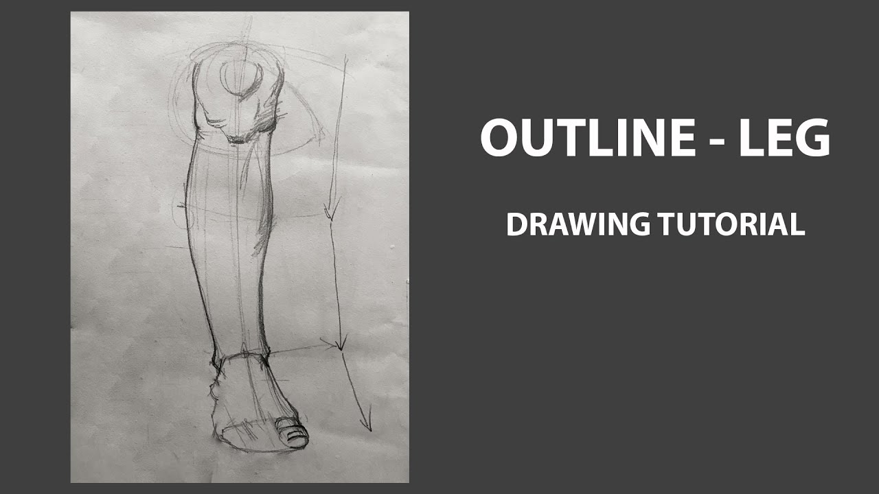 Outline - Leg | Phác thảo chân | Drawing tutorial - YouTube