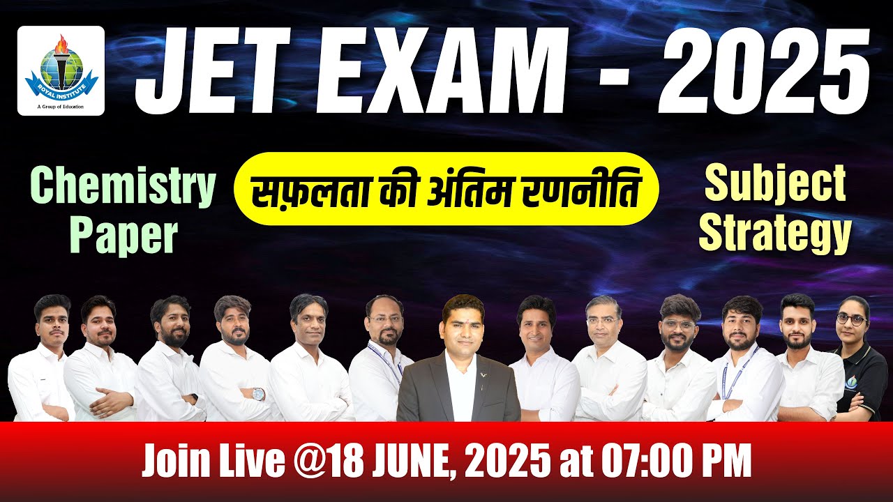 JET Exam - 2025 || Complete Chemistry Strategy by Experienced Faculty ...