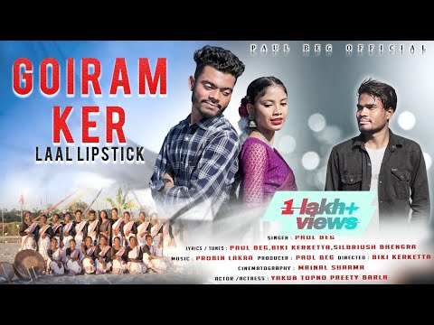GOIRAM KER LAAL LIPSTICK || PAUL BEG || NEW SADI BHAJAN SONG 2024 ||PROBIN LAKRA|| PAUL BEG PRESENTS