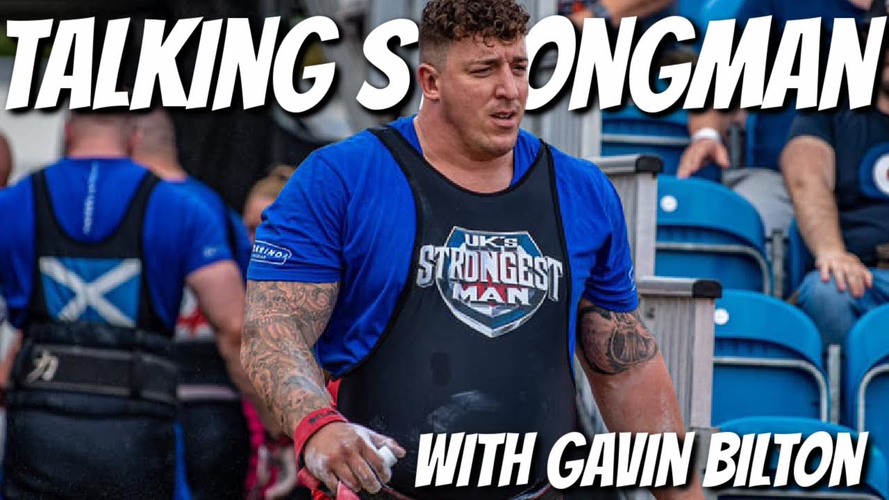 Talking Strongman with Gavin Bilton - YouTube