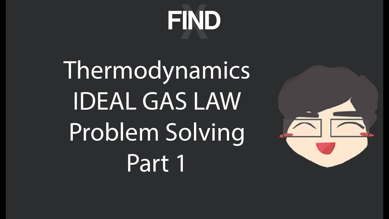 Thermodynamics: Ideal Gas Law Problem Solving Part 1 - YouTube