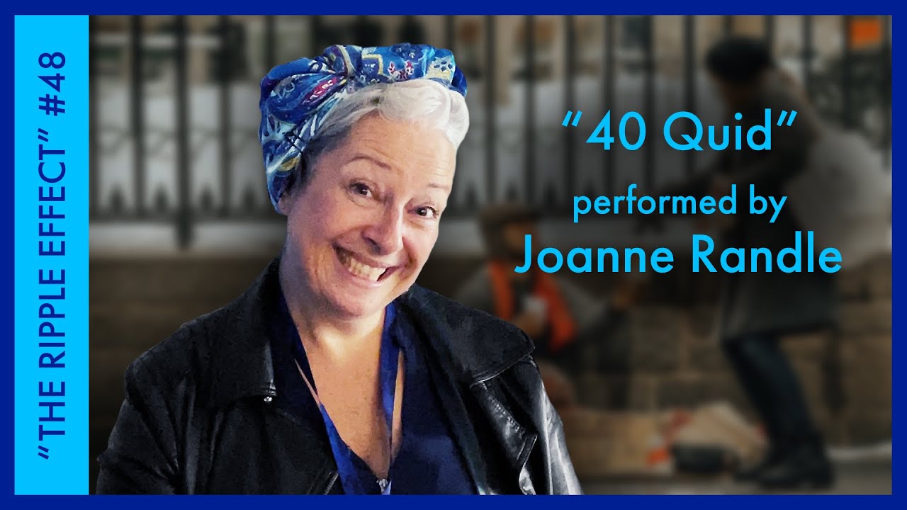 "40 Quid" Performed by Joanne Randle | Written by Philip Pugh | Actor ...