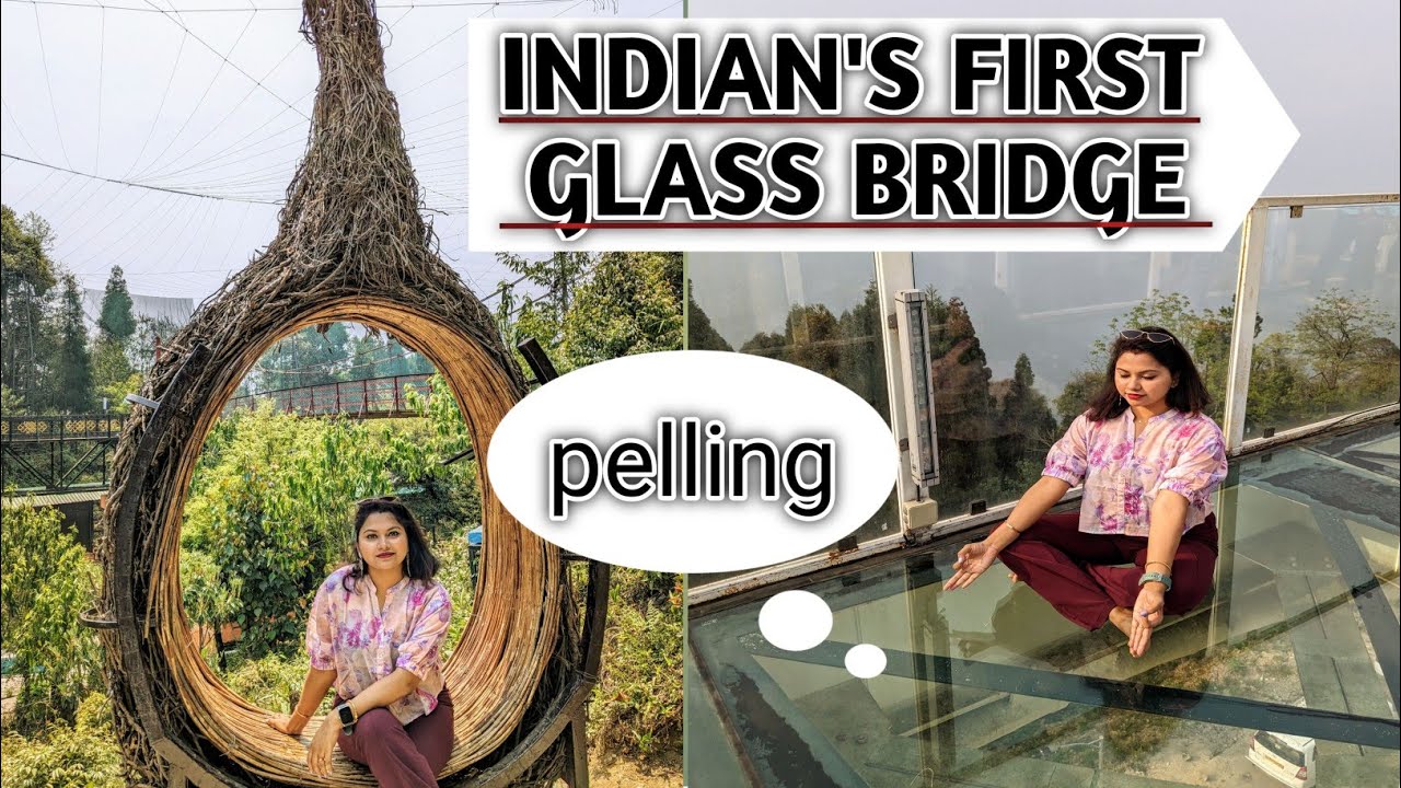 Pelling Skywalk – India’s First Glass Skywalk! SIKKIM|| DAY4 - YouTube