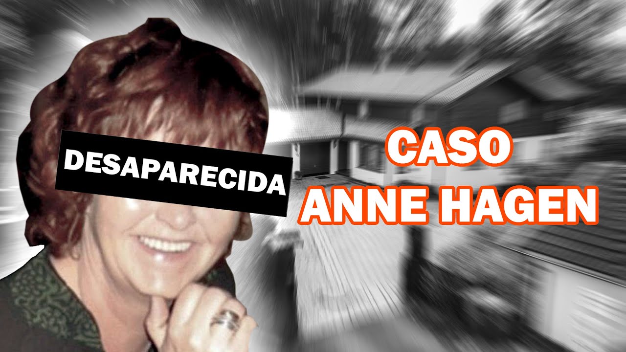 O Misterioso desaparecimento de Anne Elisabeth Hagen | Caso Completo e ...