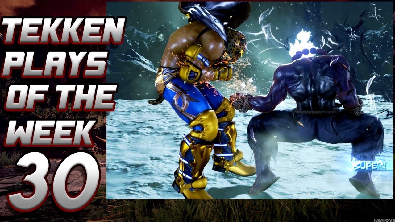 TEKKEN PLAYS OF THE WEEK #30 - YouTube