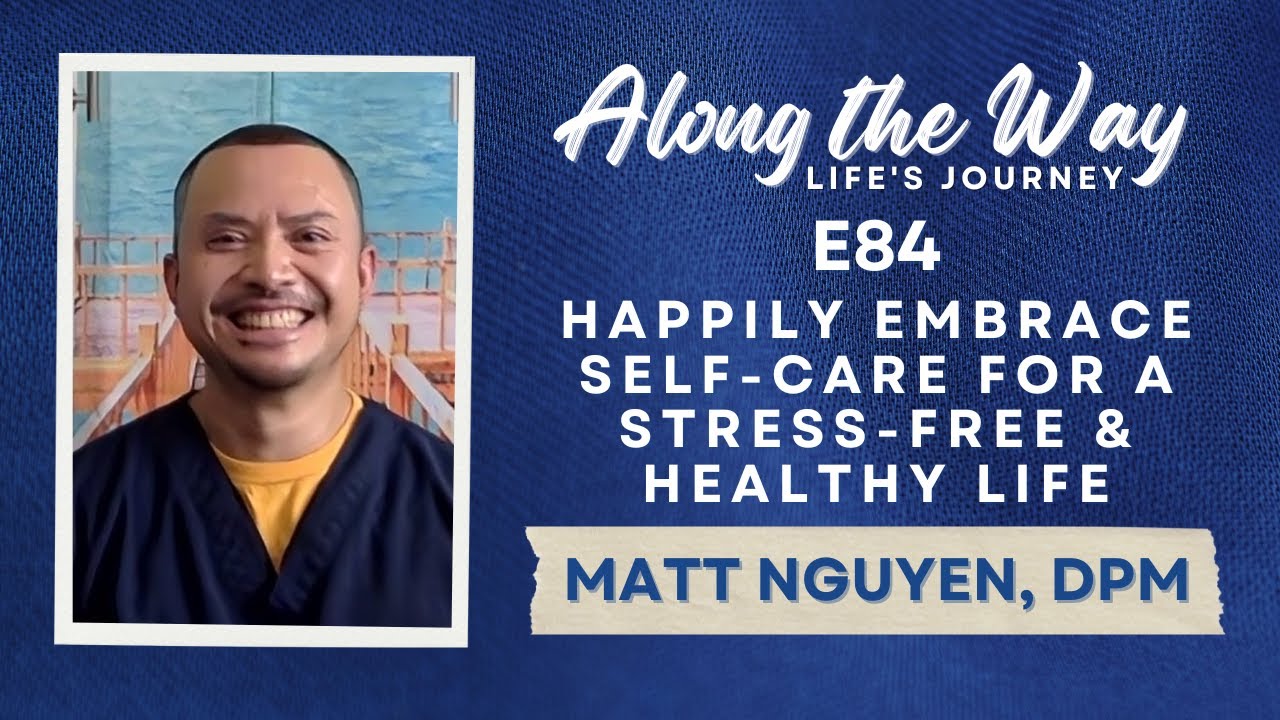 Matt Nguyen: Happily Embrace Self-Care for a Stress-Free and Healthy ...