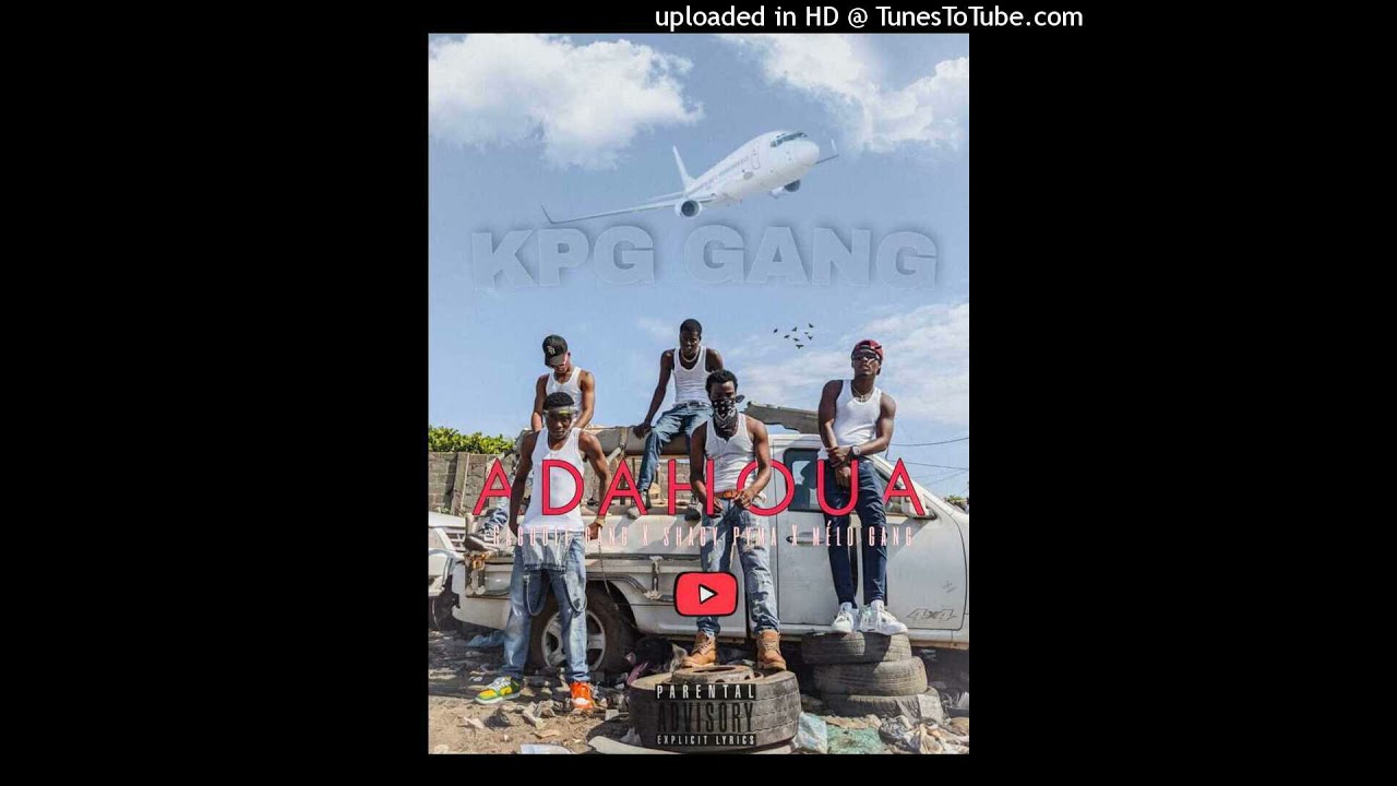 KPG Gang (Cagoule gang x mélo gang x shagy pyma ) _Adahoua- prod by ...