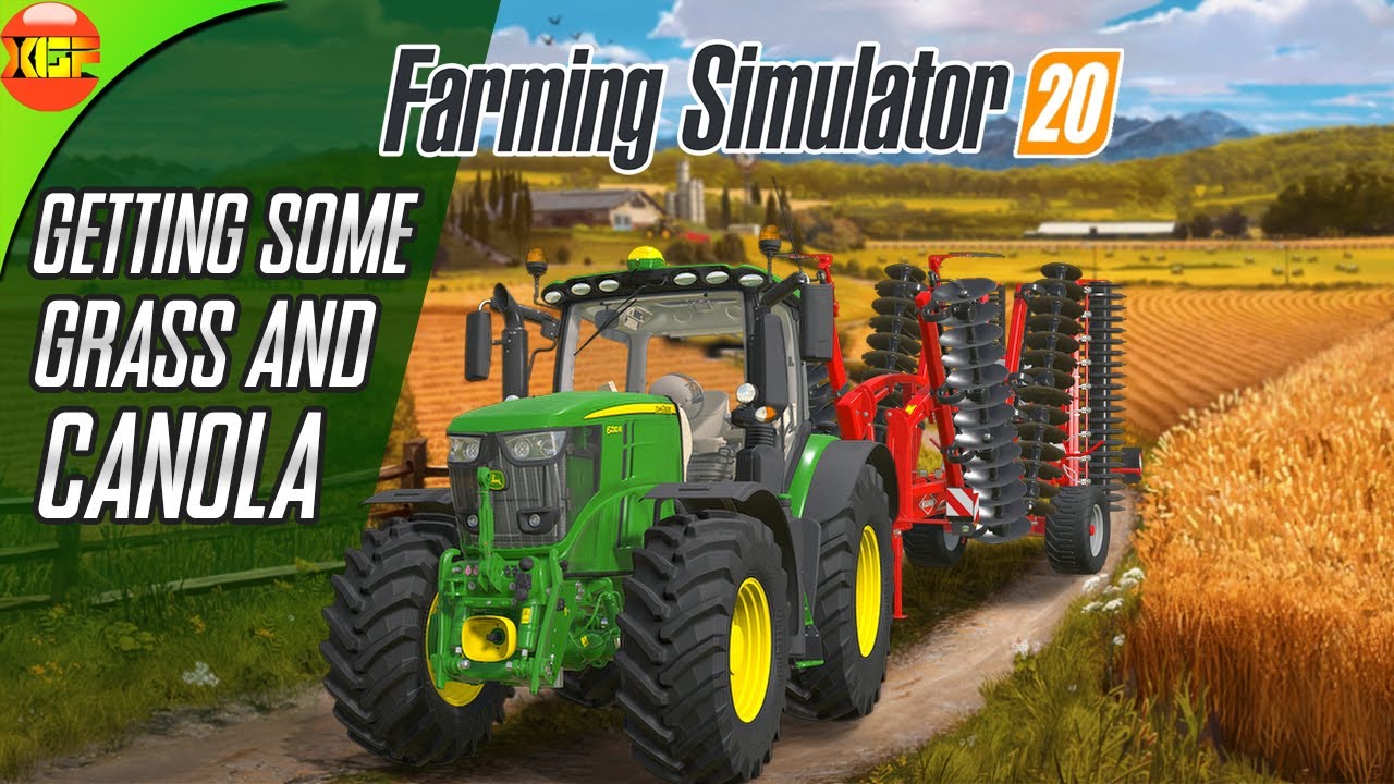 Grass And Canola Planting | Farming Simulator 20 Timelapse gameplay ...