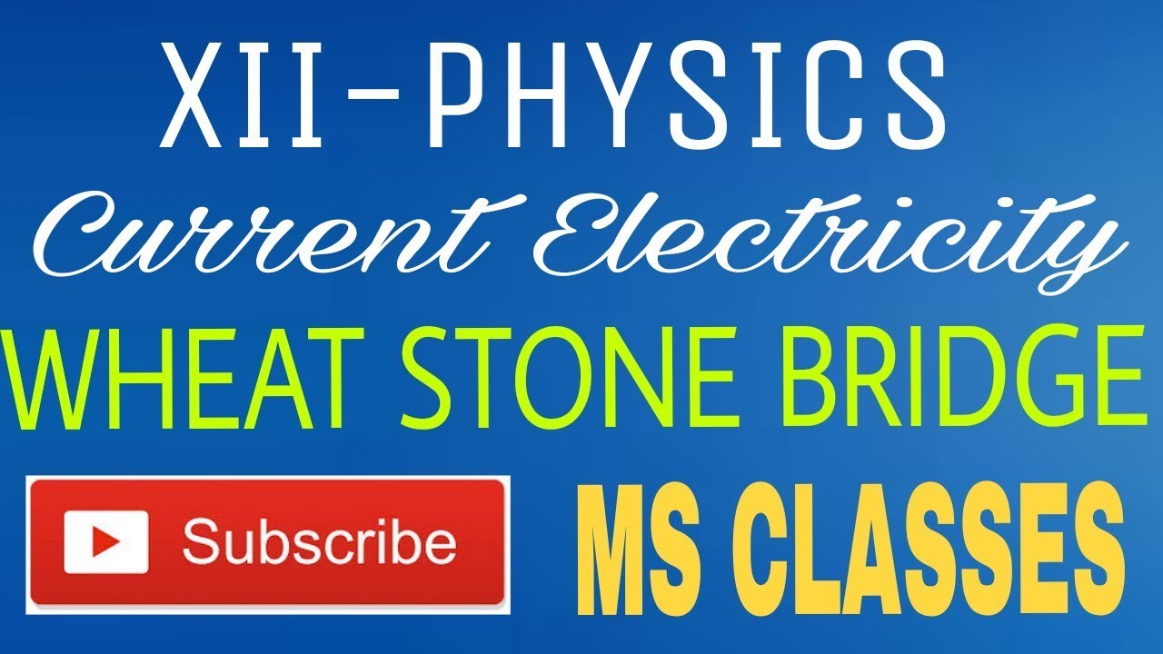 Wheatstone Bridge/ Current Electricity/XII-Physics - YouTube