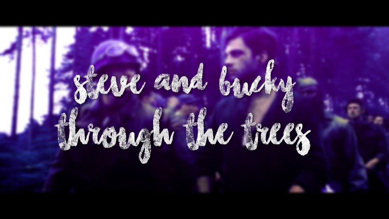steve + bucky | through the trees - YouTube