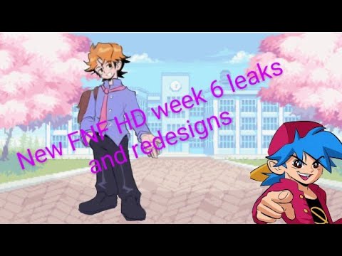 New FNF HD Week 6 leaks and redesigns(cancelled) - YouTube