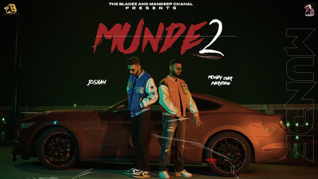 Munde 2 (Official Video) - Joshan X Money Over Everything | Prod. By ...