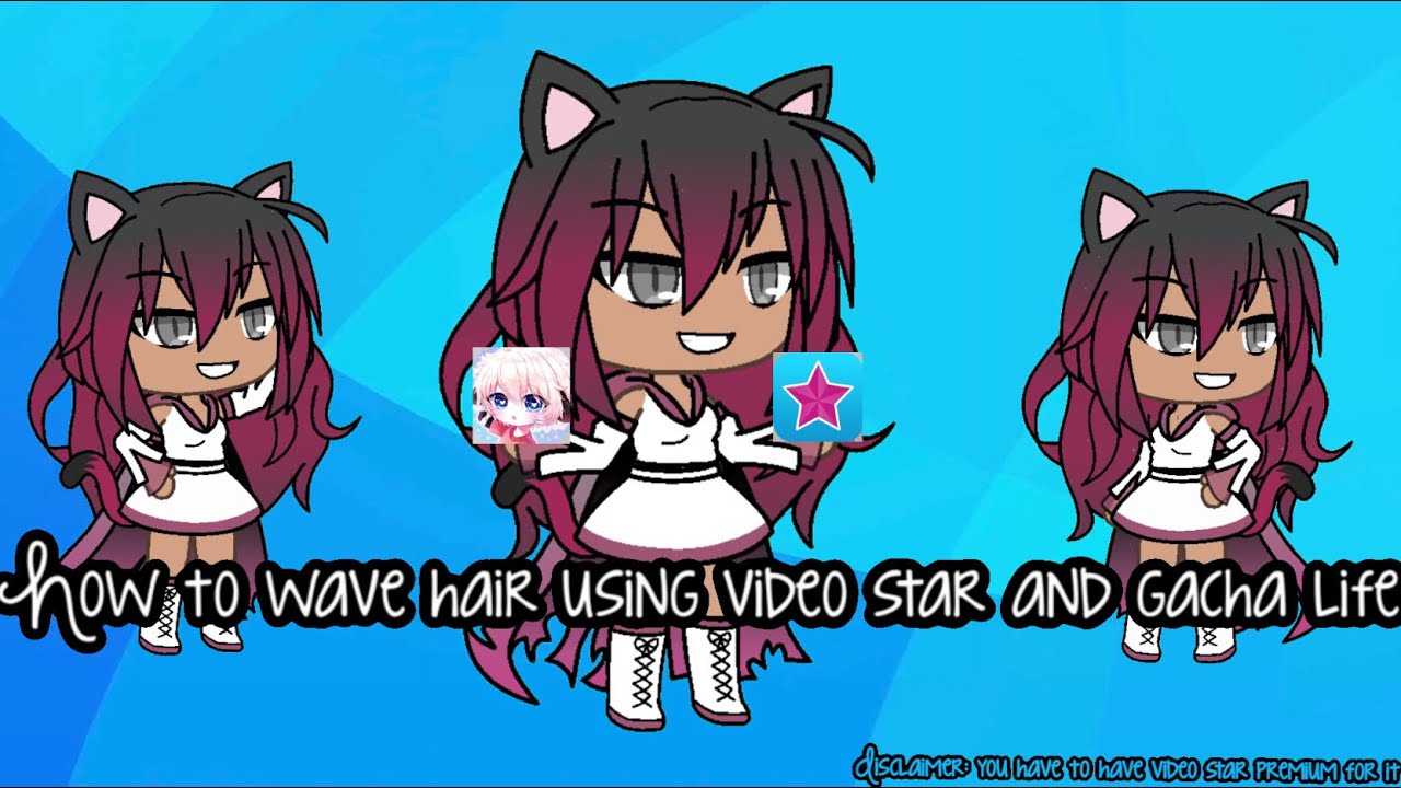 How to wave gacha hair using gacha life and video star! - YouTube
