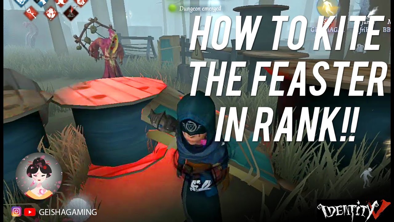 HOW TO KITE THE FEASTER IN RANK 😱😱 IDENTITY V - YouTube
