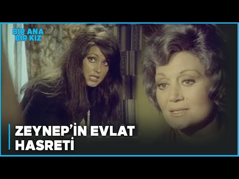 Bir Ana Bir Kız Türk Filmi | Zeynep'in Evlat Hasreti