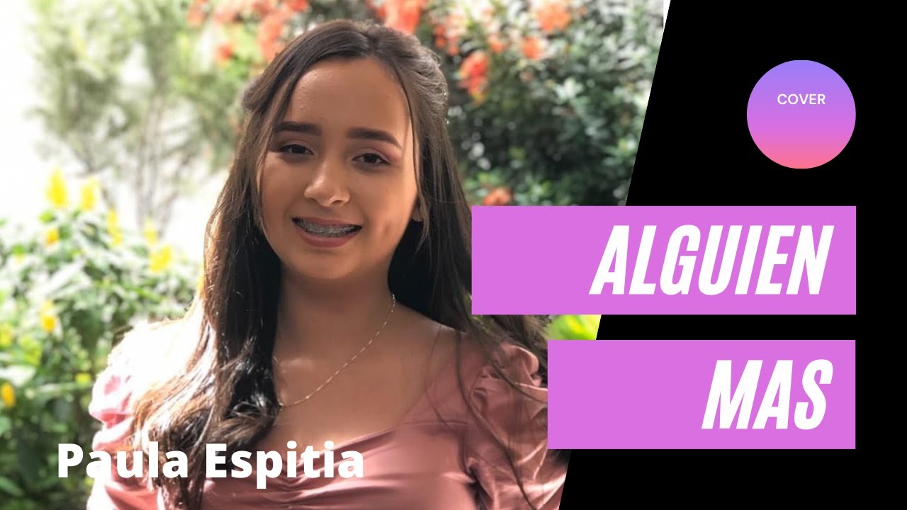 Cover Alguien mas - Paula Espitia - YouTube Music
