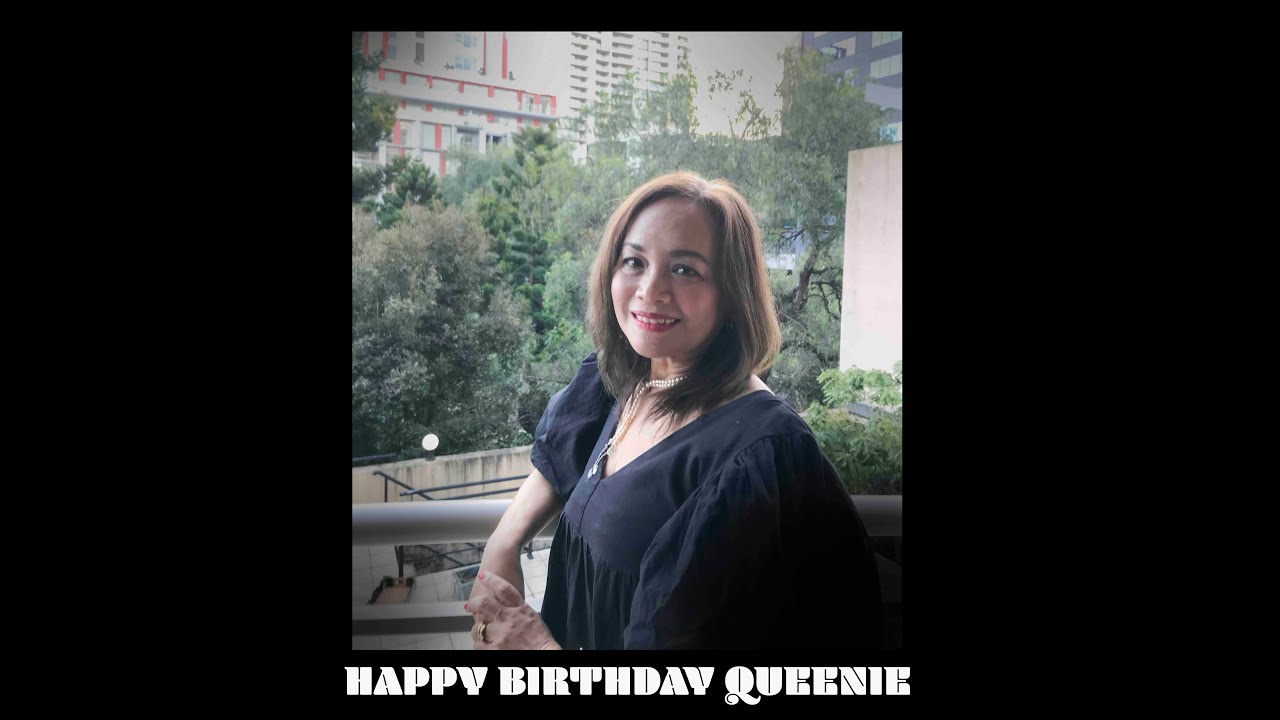 Happy Birthday Queenie - YouTube