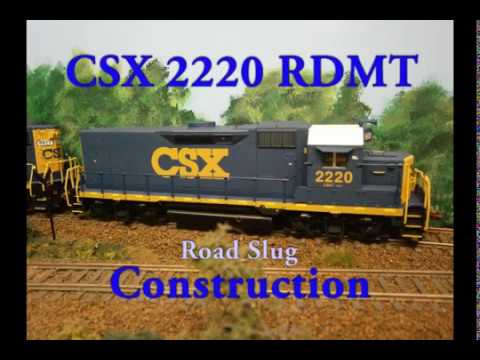 HO CSX 2220 Road Slug - RDMT Custom Build - YouTube