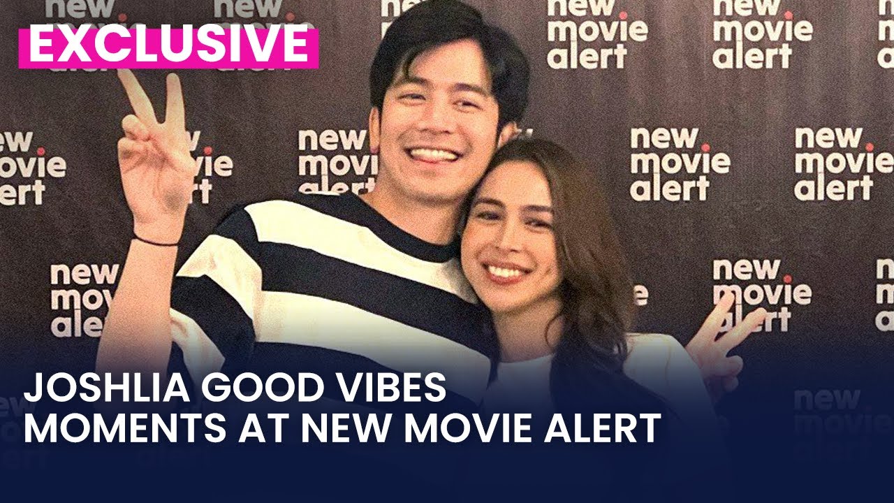 JoshLia in super kulit, good vibes moments at New Movie Alert | SineHub ...