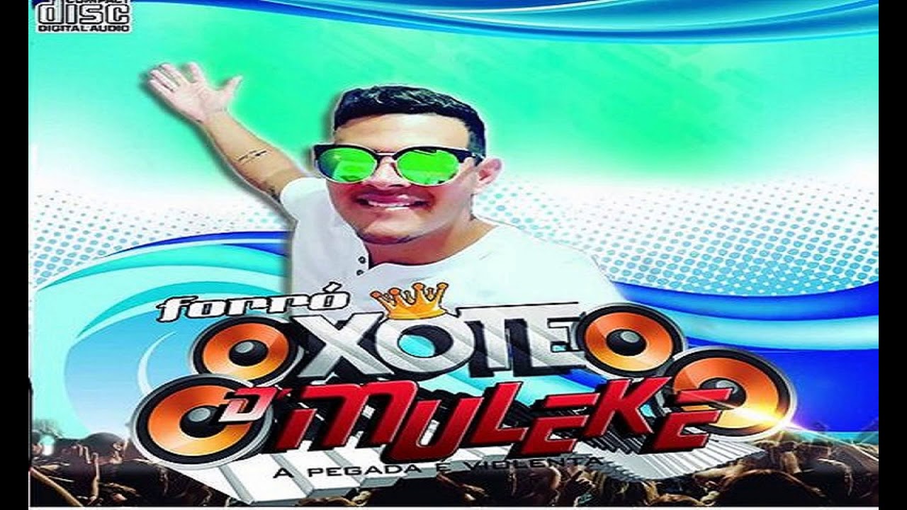 FORRÓ XOTE D`MULEKE - A PEGADA É VIOLENTA - YouTube